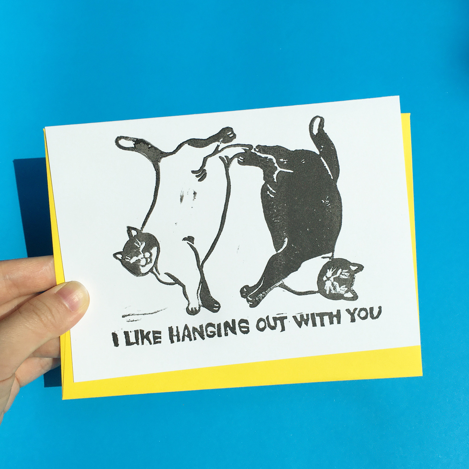 Hand-printed card - I like hanging out with you