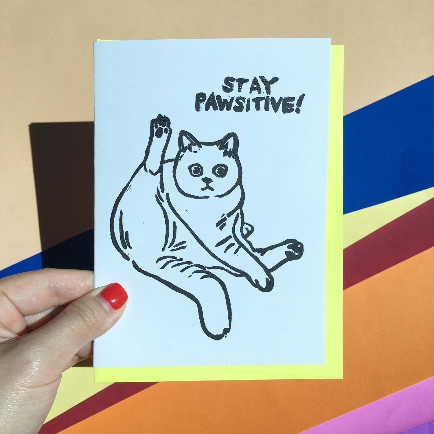 Hand-printed card - Stay Pawsitive