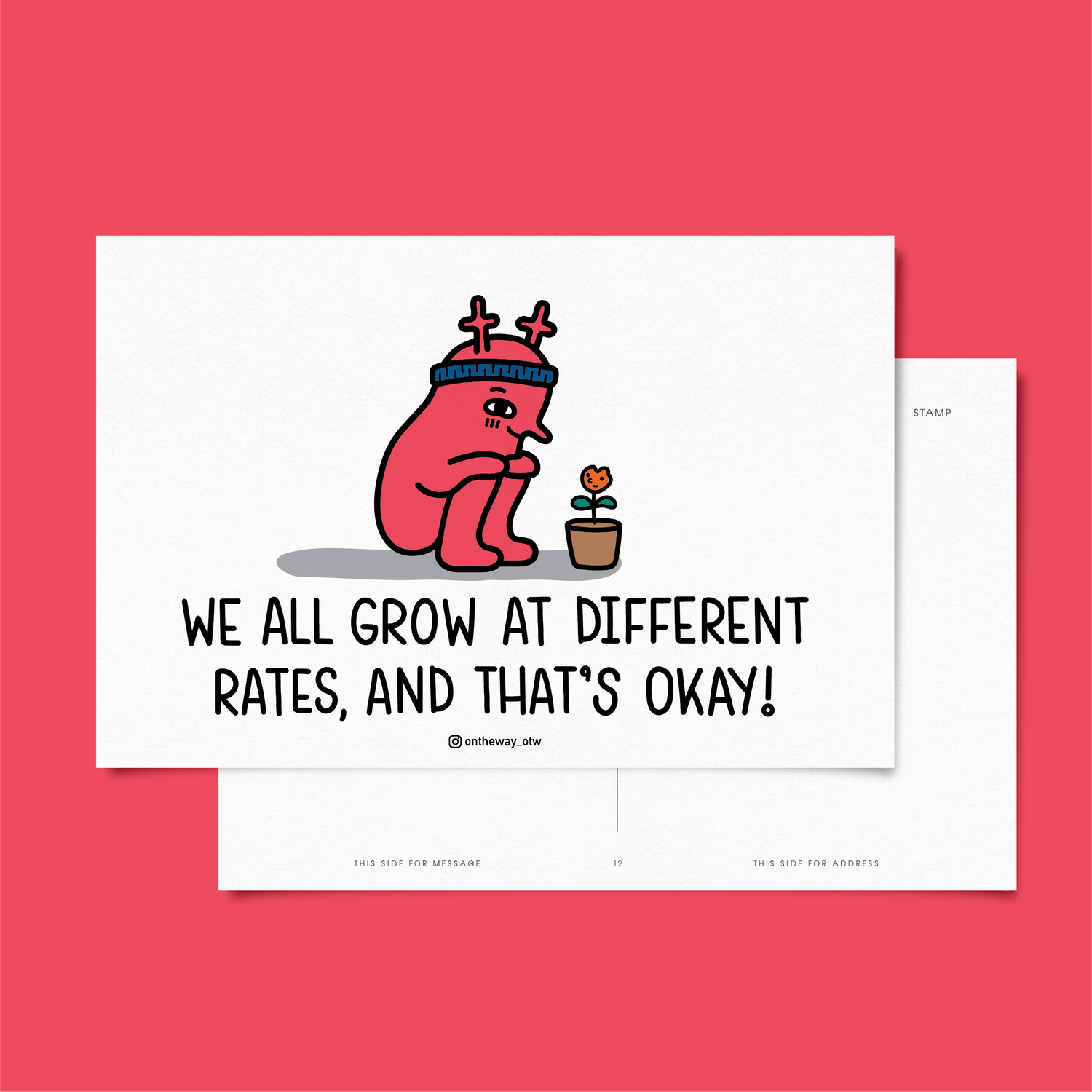 Postcard : We all grow at different rates, and thats okay!